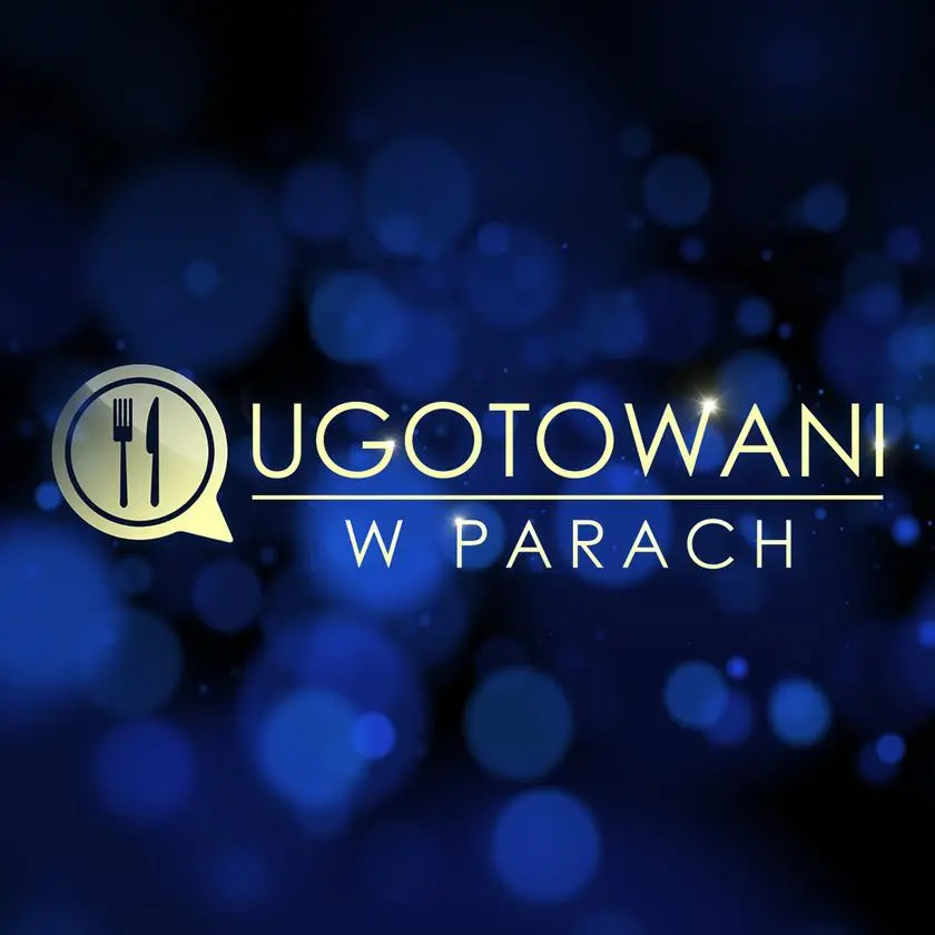 Ugotowani w parach - zgłoś się do programu! - TVN